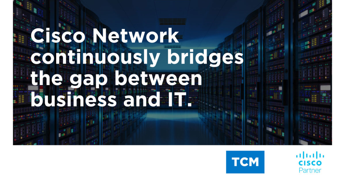 TCM and Cisco: Using infrastructure to address 3 challenges ...