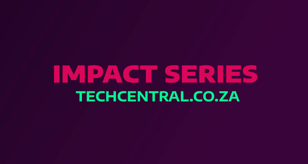 Announcing TechCentral's Impact Series – industry insights and analysis ...